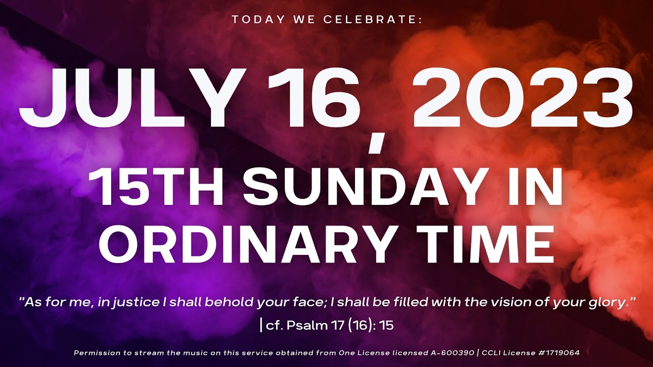 Sunday, July 16 (15th Sunday in Ordinary Time) - YouTube