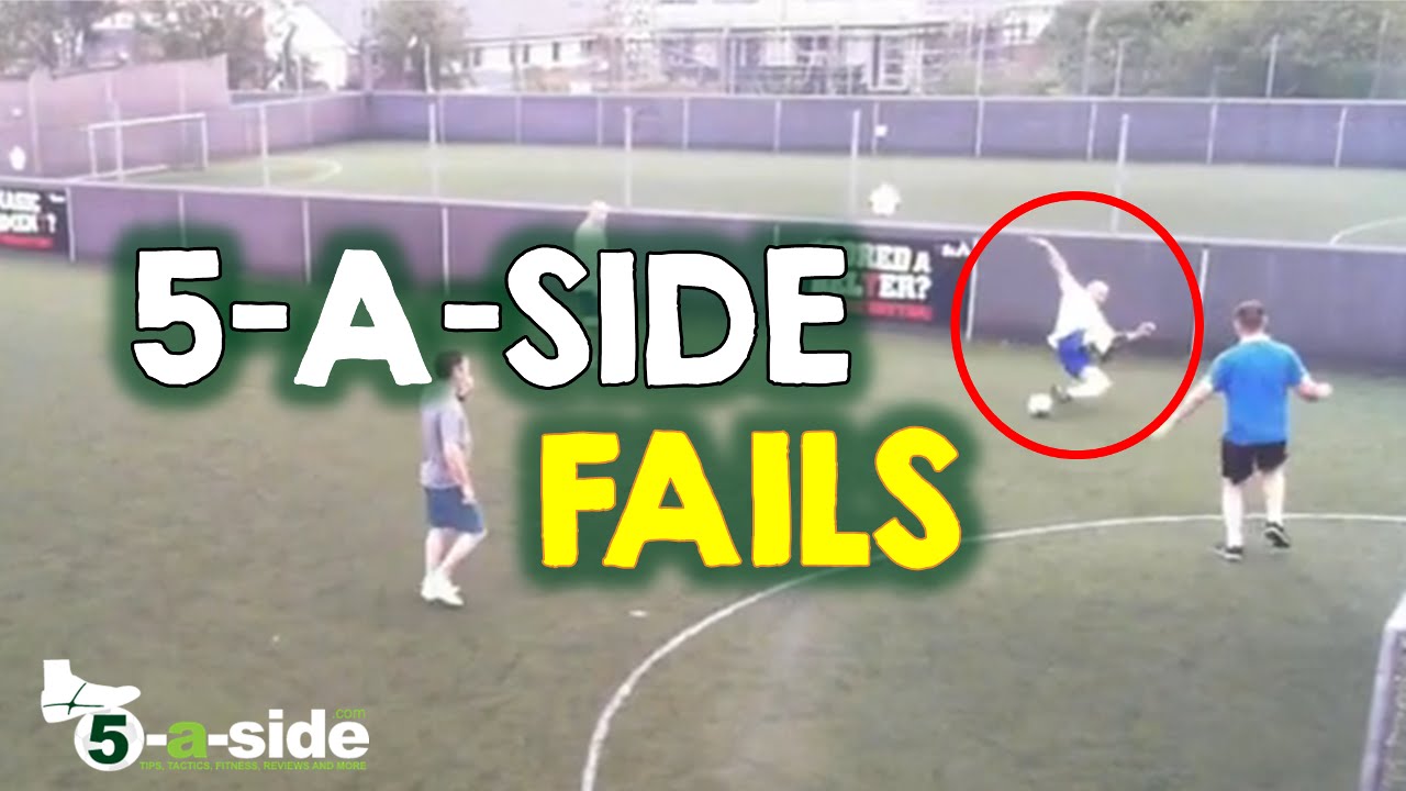Top 5-a-side Fails - YouTube