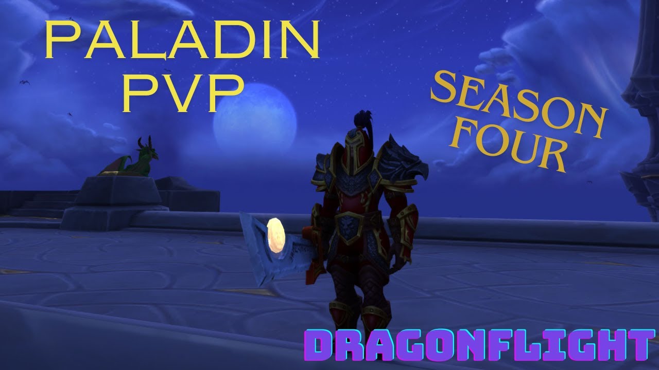 World of Warcraft: Ret Paladin PvP S4 Dragonflight (No Commentary ...