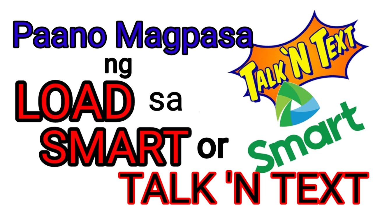 Paano Magpasa ng Load sa Smart & Talk 'N Text |Updated on how to Share ...