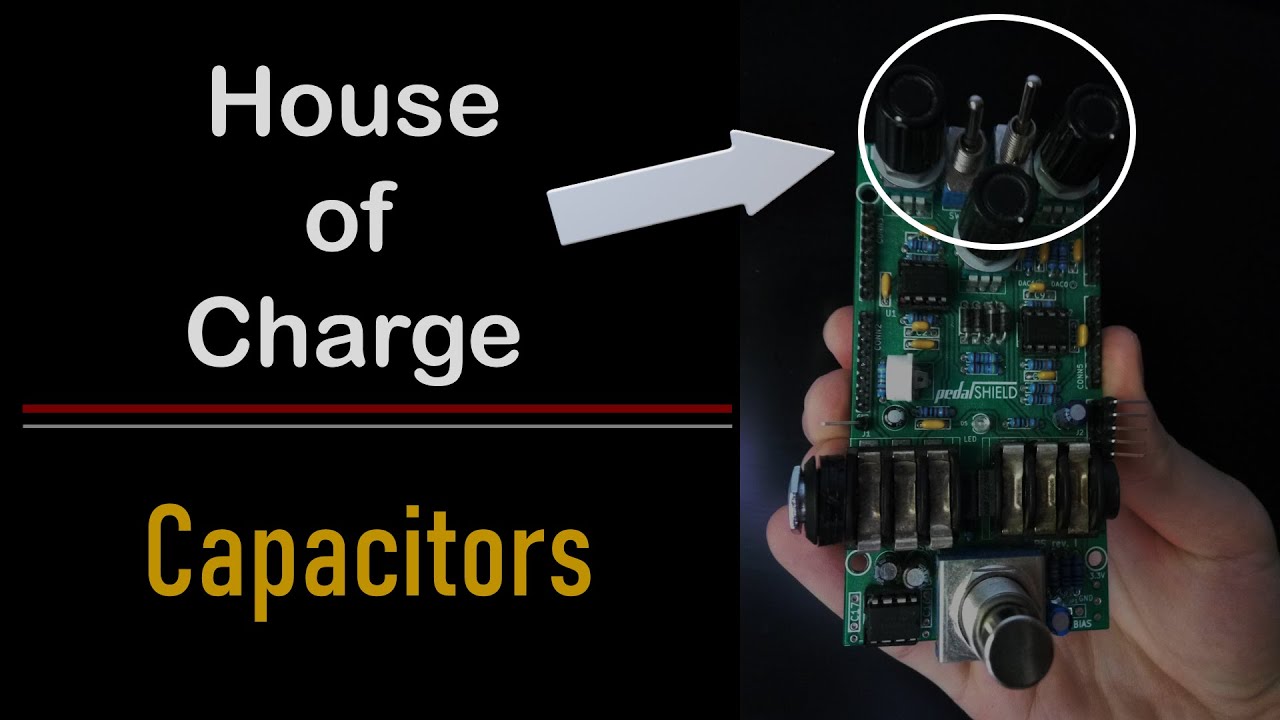House of Charge | Capacitors - YouTube