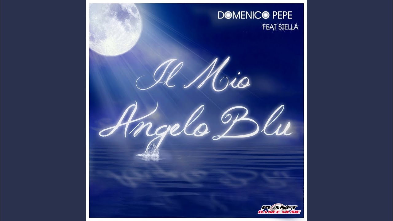 Il Mio Angelo Blu (Extended Mix) - YouTube