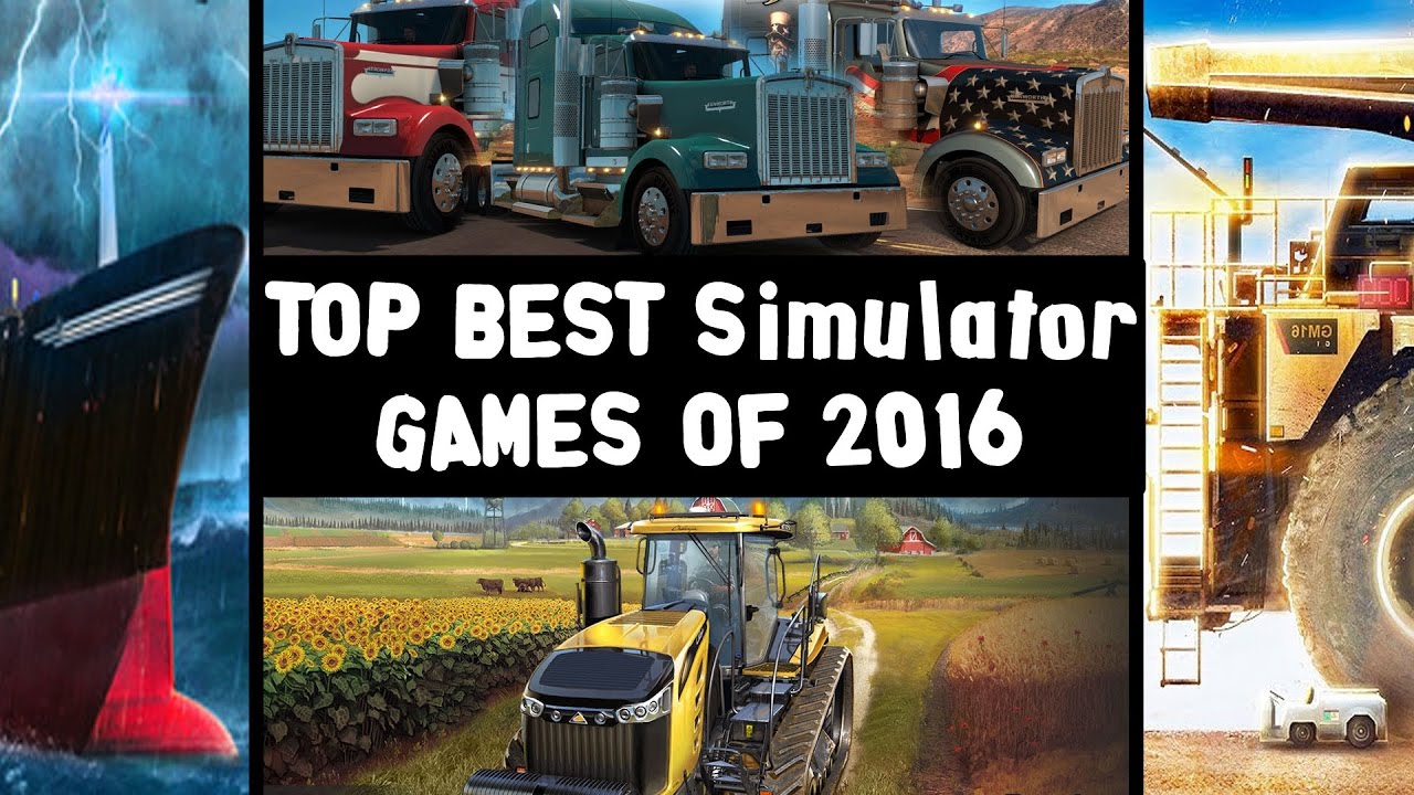 TOP 9 - Best Simulator Games of 2016 (KVG Awards 2016 HD) - YouTube