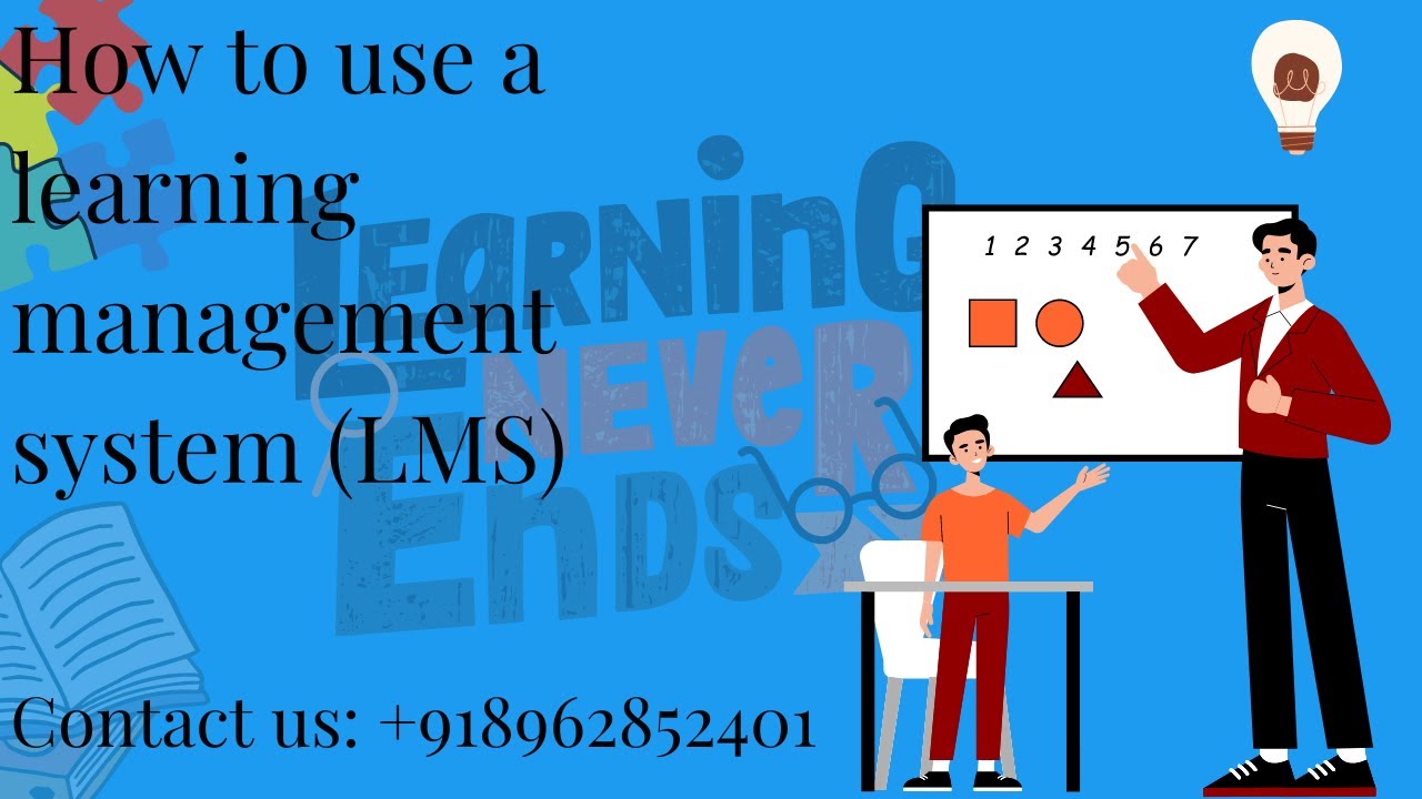 How to use a learning management system (LMS) Contact us: +918962852401 ...