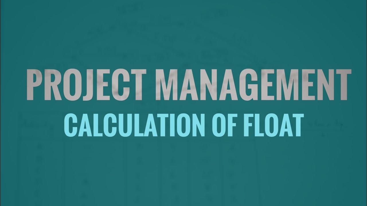 Project Management - Calculation of Float - YouTube