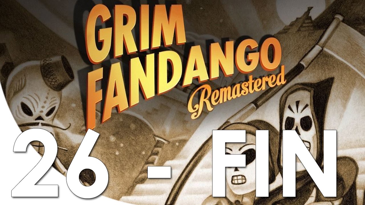 [Grim Fandango Remastered] 26 - Hector Lemans - FIN ! - YouTube
