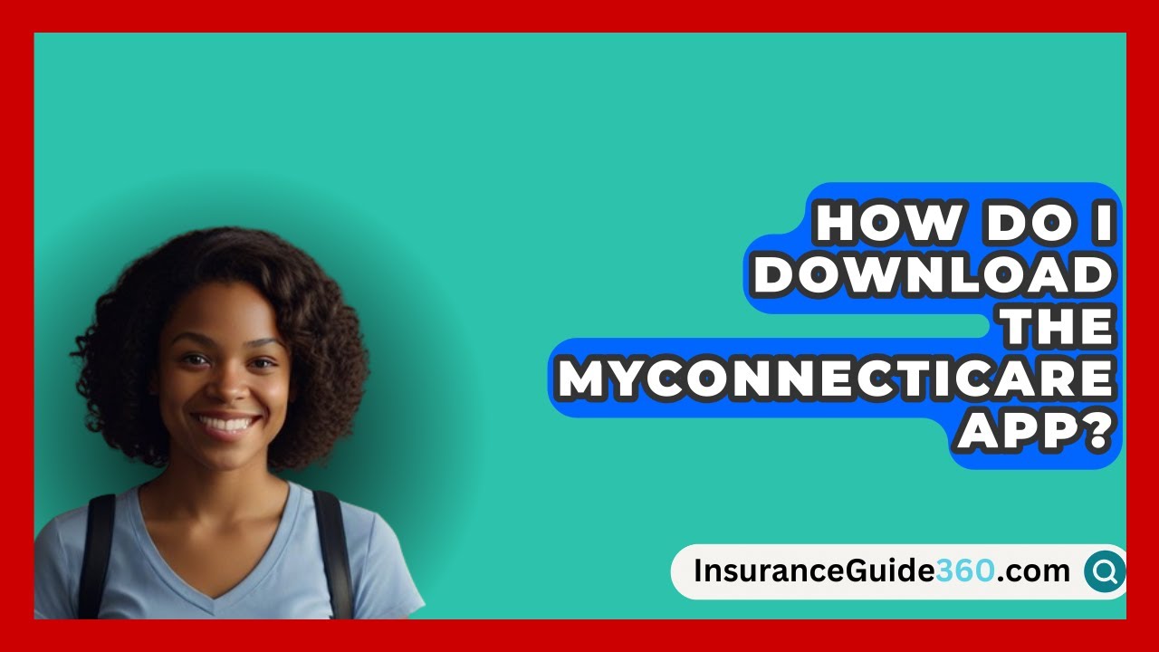 How Do I Download the myConnectiCare App? - InsuranceGuide360.com - YouTube