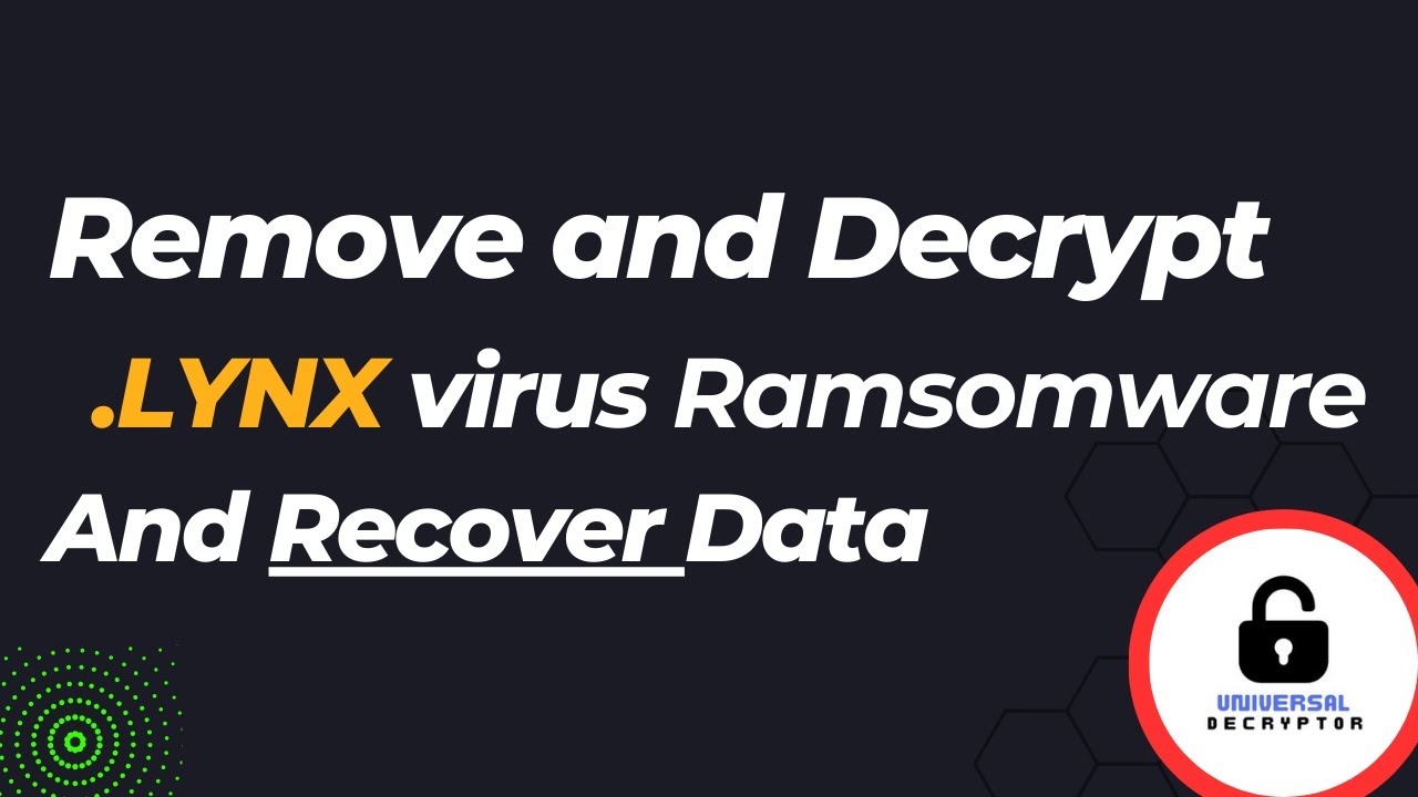 How to Remove LYNX Ransomware and Recover Files (SOLVED) | .LYNX Virus ...