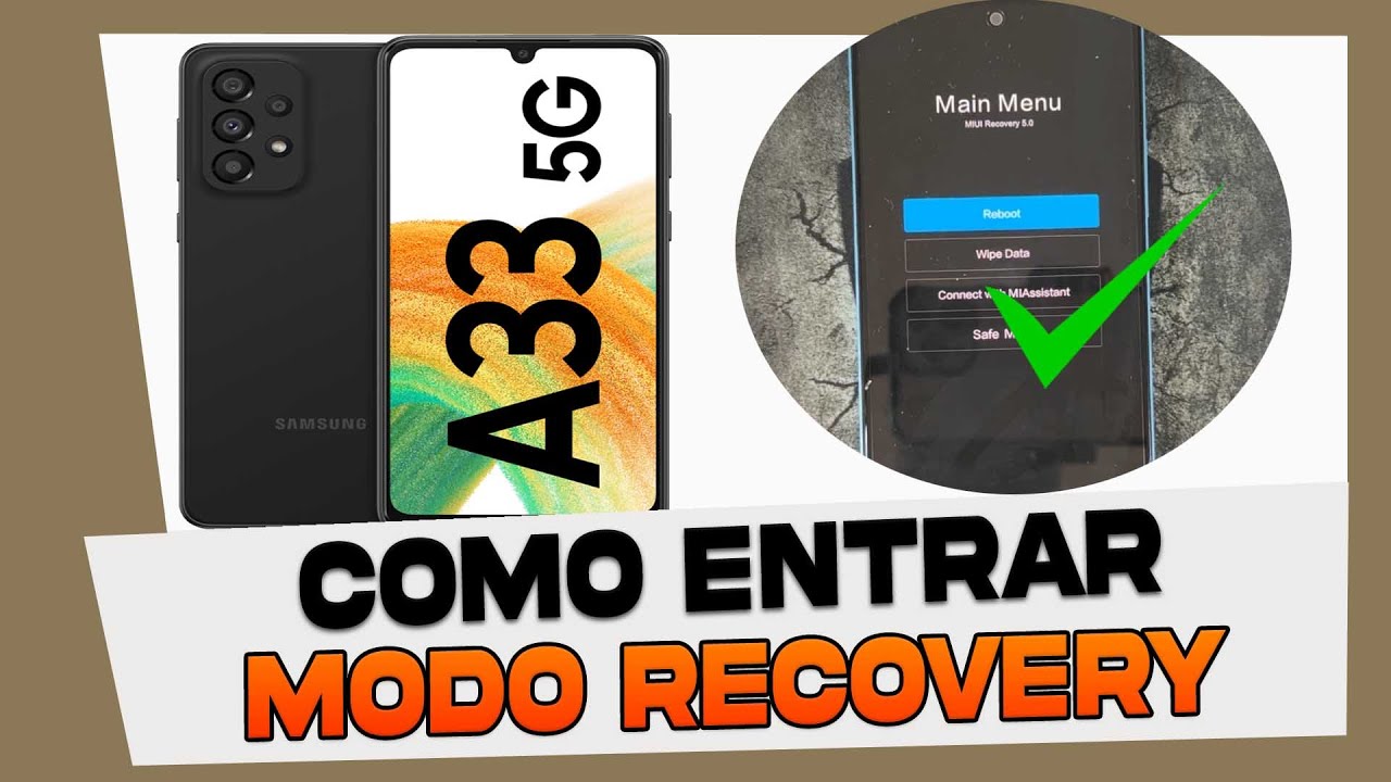 Como Entrar y Salir del Modo Recovery en Samsung Galaxy A33 - YouTube