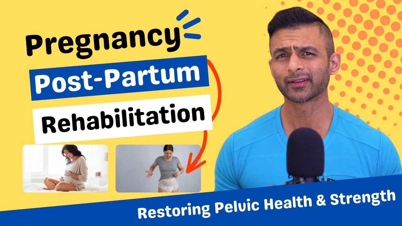 Post-Partum Rehabilitation Restoring Pelvic Health and Strength After ...