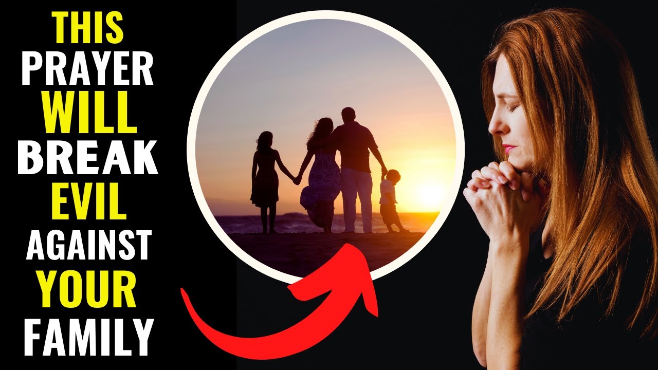 PRAYER TO BREAK EVIL PLANS AGAINST YOUR FAMILY | Evangelist Fernando ...