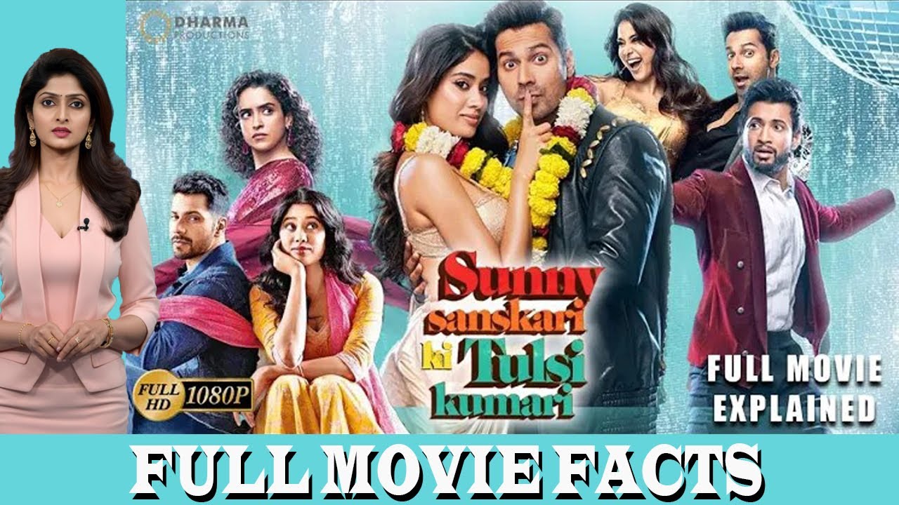 Sunny sanskari | MOVIE Explained |Varun Dhawan | Jhanvi kapoor| sanya m| - YouTube
