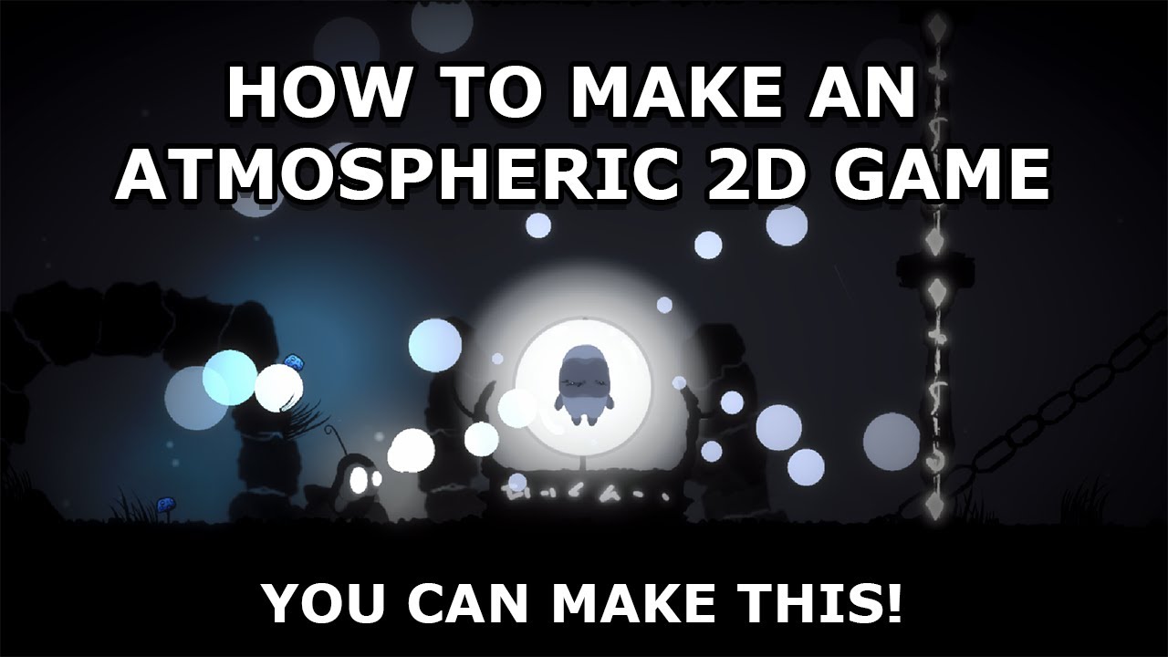 How To Make An Atmospheric 2D Game (Pt1) - YouTube