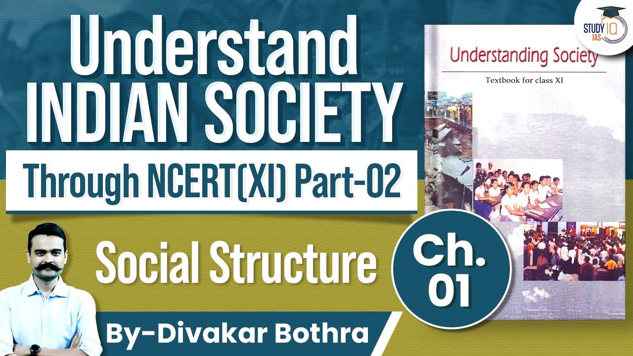 Indian Society through NCERT Part- 02 | Social Structure | Ch 01 | UPSC ...