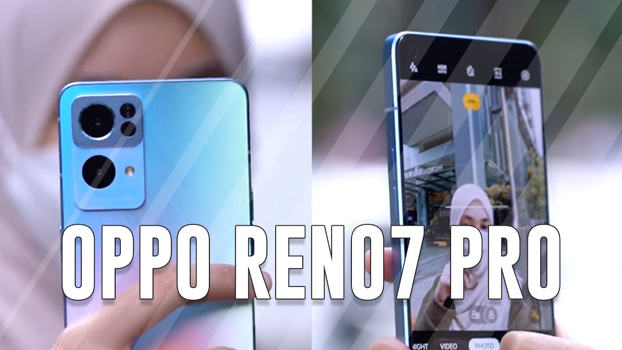 OPPO Reno7 Pro 5G - Kamera Guna Sensor Flagship Sony - YouTube