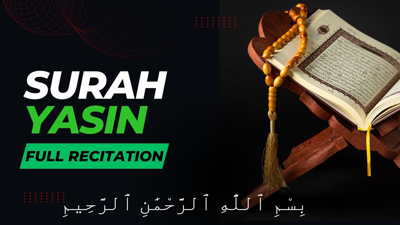 SURAH AL YASIN | HEART TOUCHING RECITATION #surayasin #surayaseen # ...