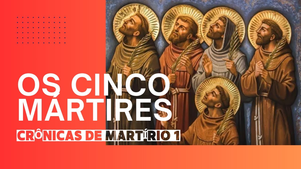 Os cinco mártires - Crônicas de martírio 1 - YouTube