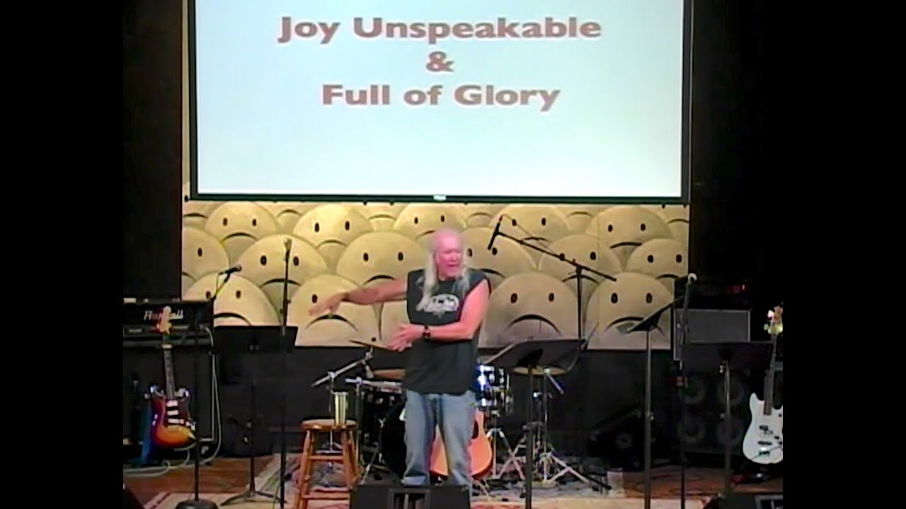 Joy Unspeakable & Full of Glory - 1 Peter 4 & 5 - Randy Schoof - YouTube