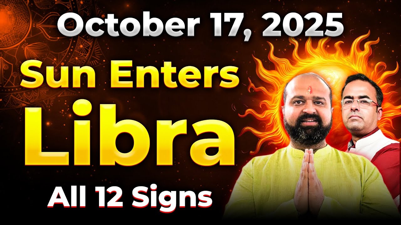 Sun enters Libra | Double Debilitation | 17th October 2025 to 16th ...