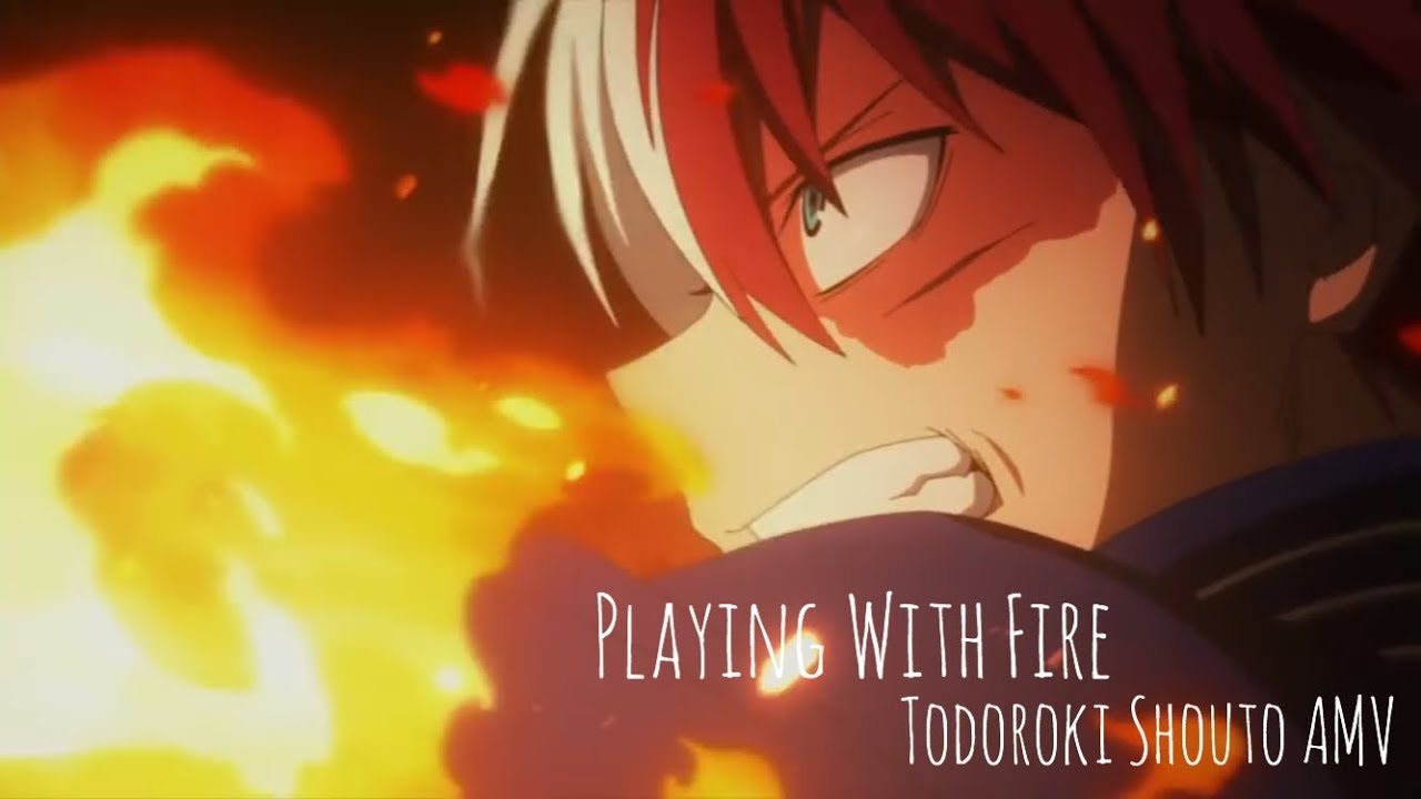 |Play With Fire|Todoroki Shouto AMV| - YouTube