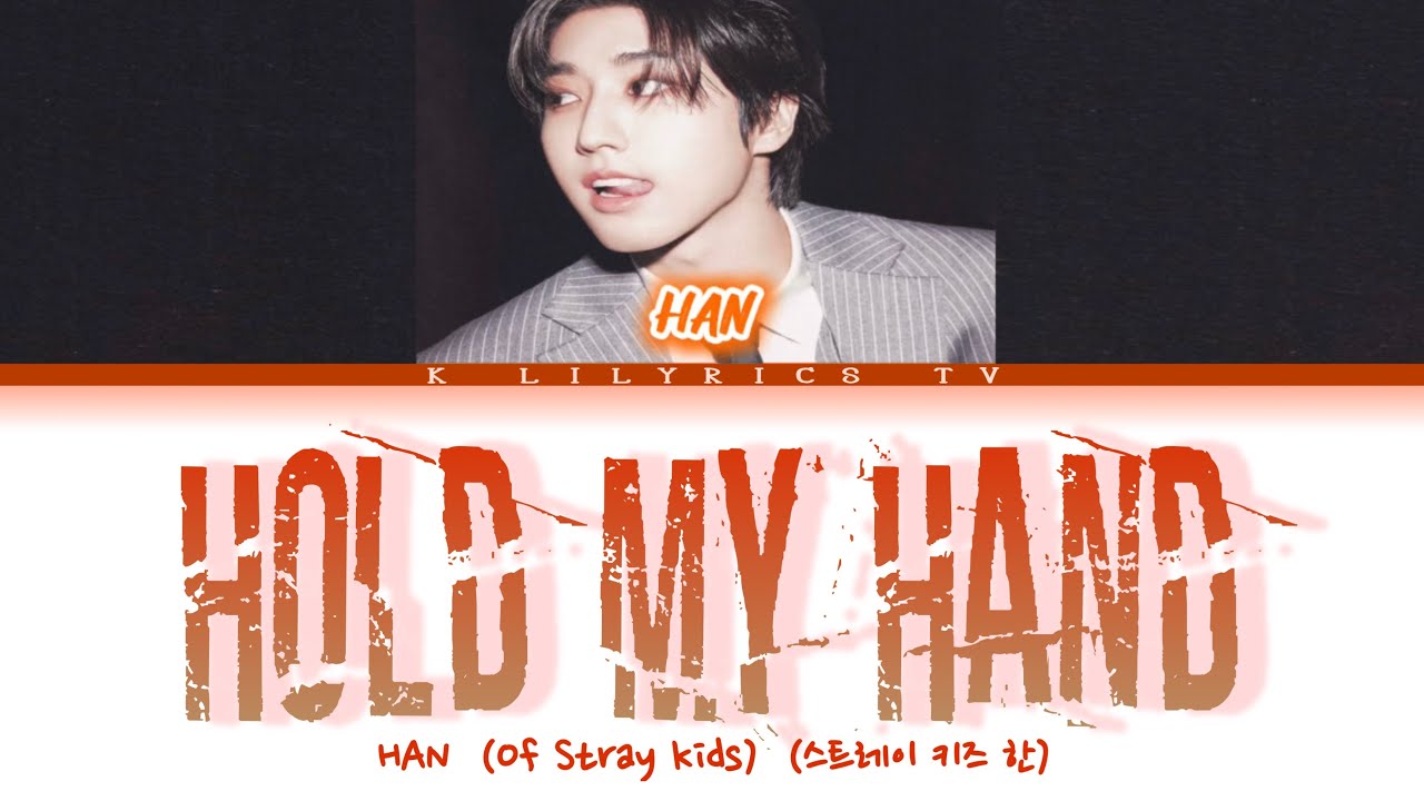 【日本語字幕】Hold my hand - HAN (Of Stray Kids) (스트레이 키즈 한)【歌詞/和訳/かなるび】 - YouTube