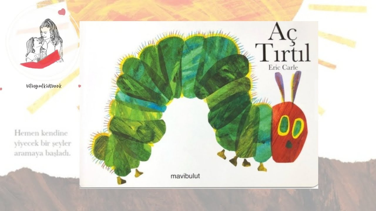 🐛Aç Tırtıl/The Very Hungry Caterpillar - Eric Carle/ Mavi Bulut - YouTube