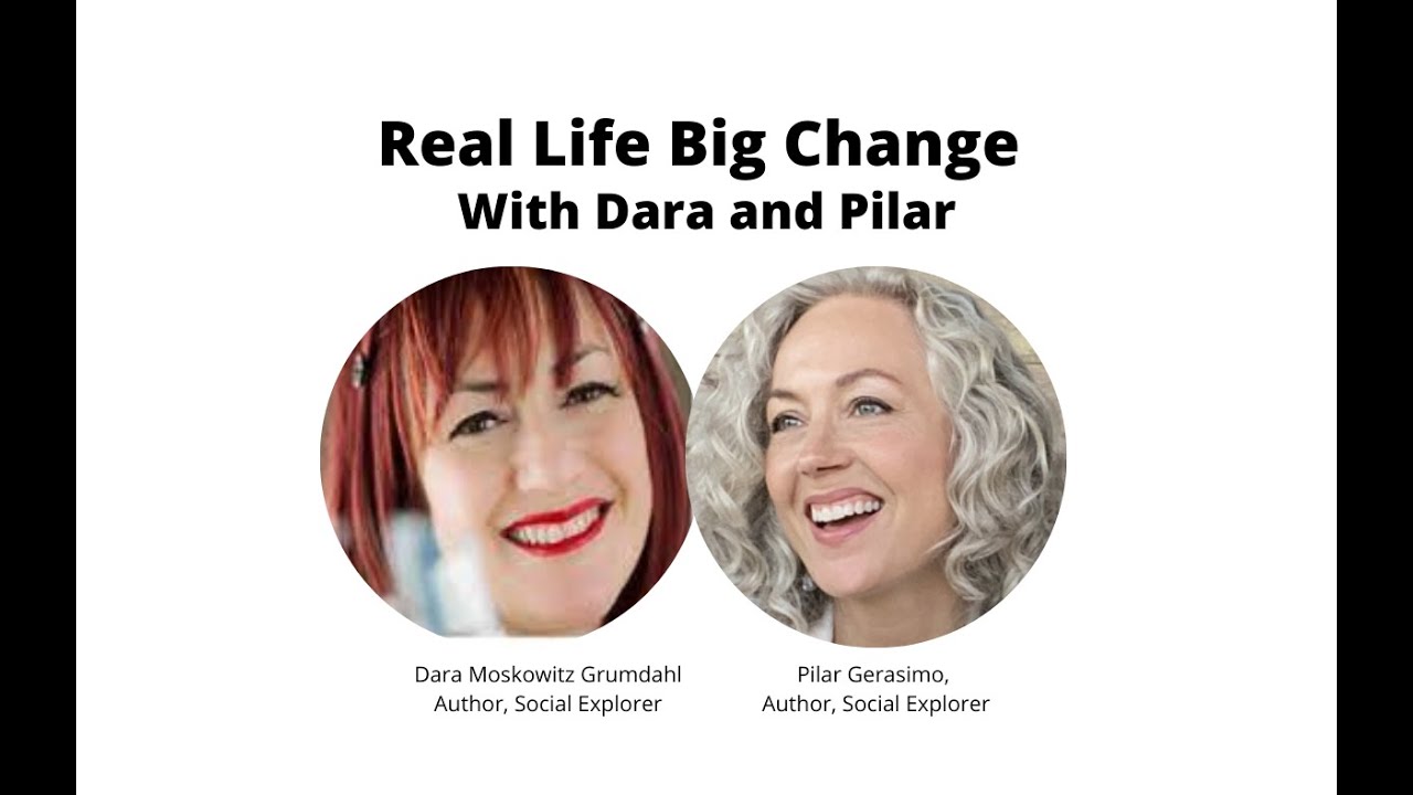Real Life Big Change — with Dara and Pilar - YouTube
