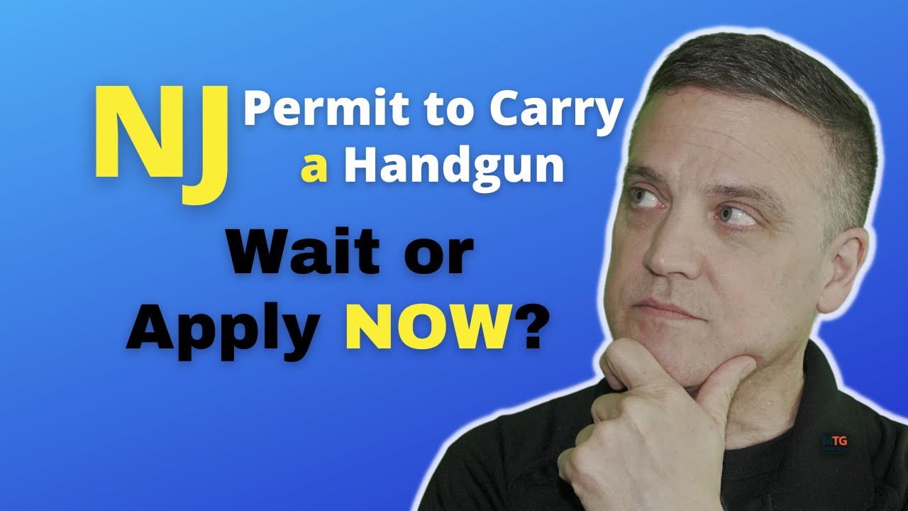 NJ Permit to Carry - Wait or Apply Now? - YouTube