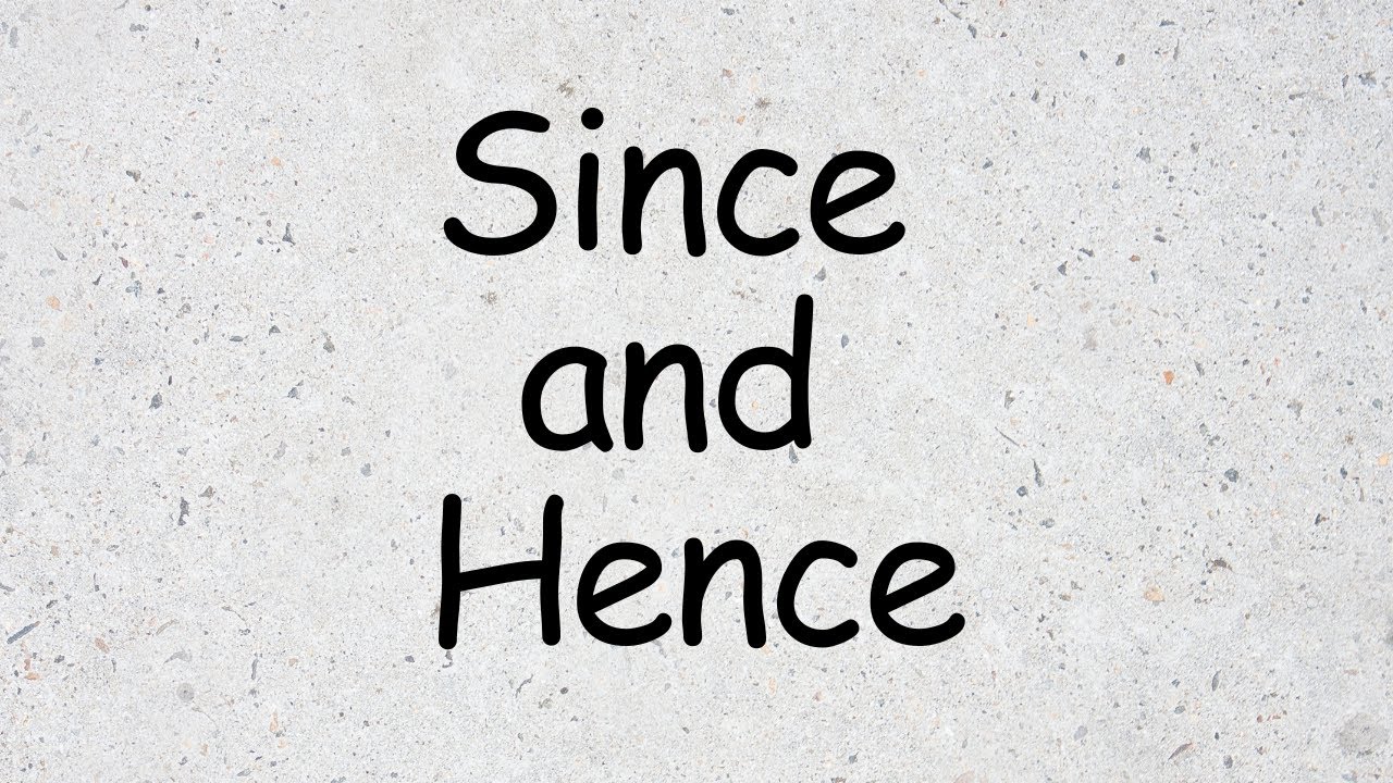 Use of Since and Hence | English Grammar - YouTube