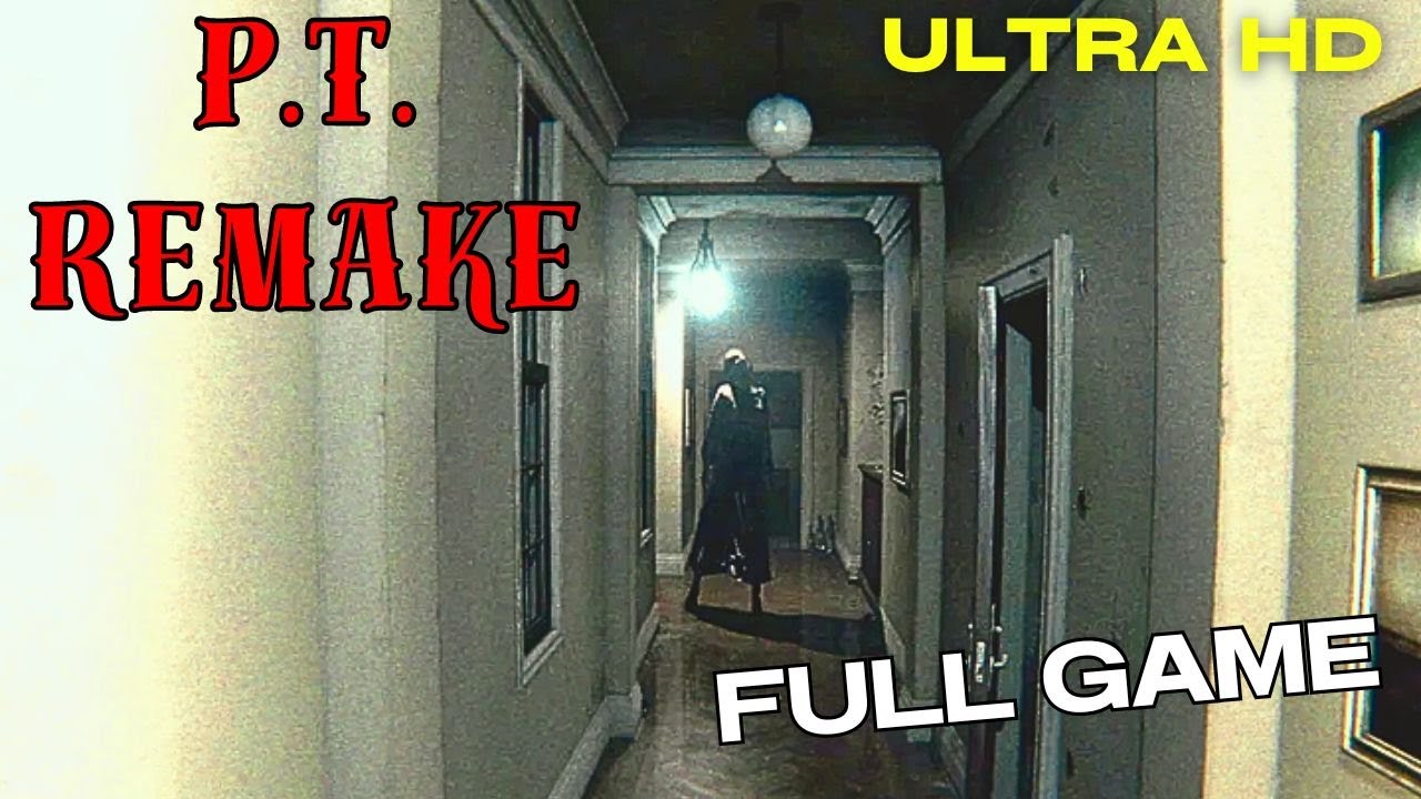P.T. Remake (Latest Version) | Full Game Walkthrough | No Commentary ...