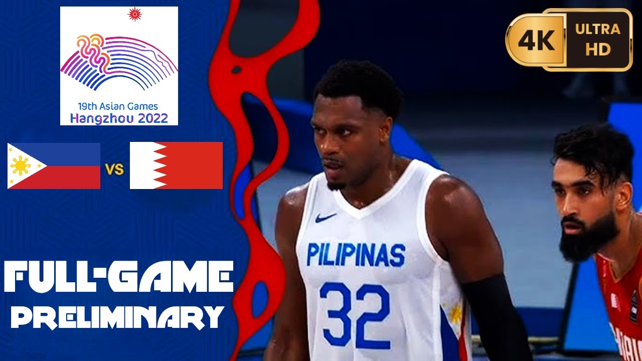 Gilas Vs Bharain {Preliminary Group C} (4K) =19th Asian Games= {2023 ...