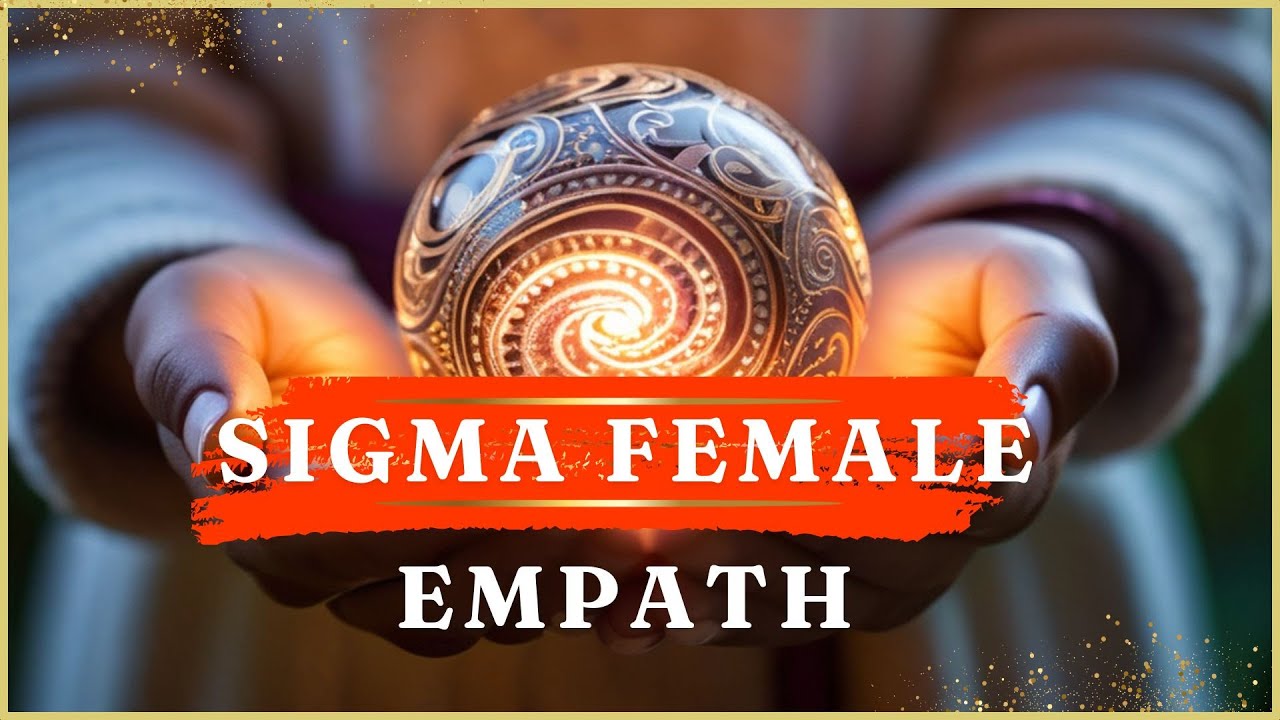 Sigma Empathy: Your Unseen SUPERPOWER - YouTube