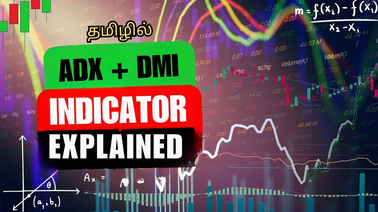 ADX + DMI Indicator Explained in Tamil | #wealthtrader - YouTube