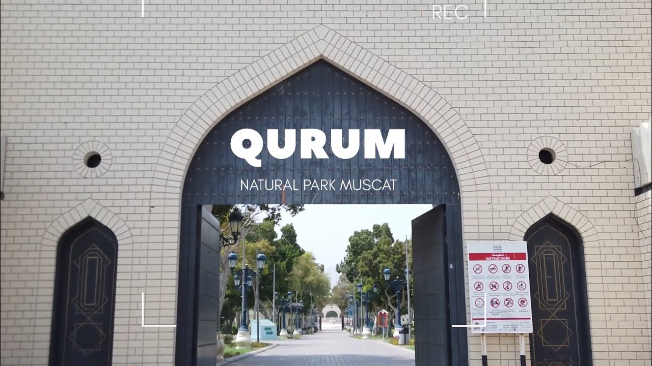 QURUM NATURAL PARK MUSCAT | OMAN TRAVEL DIARIES | MY JOURNEY - YouTube