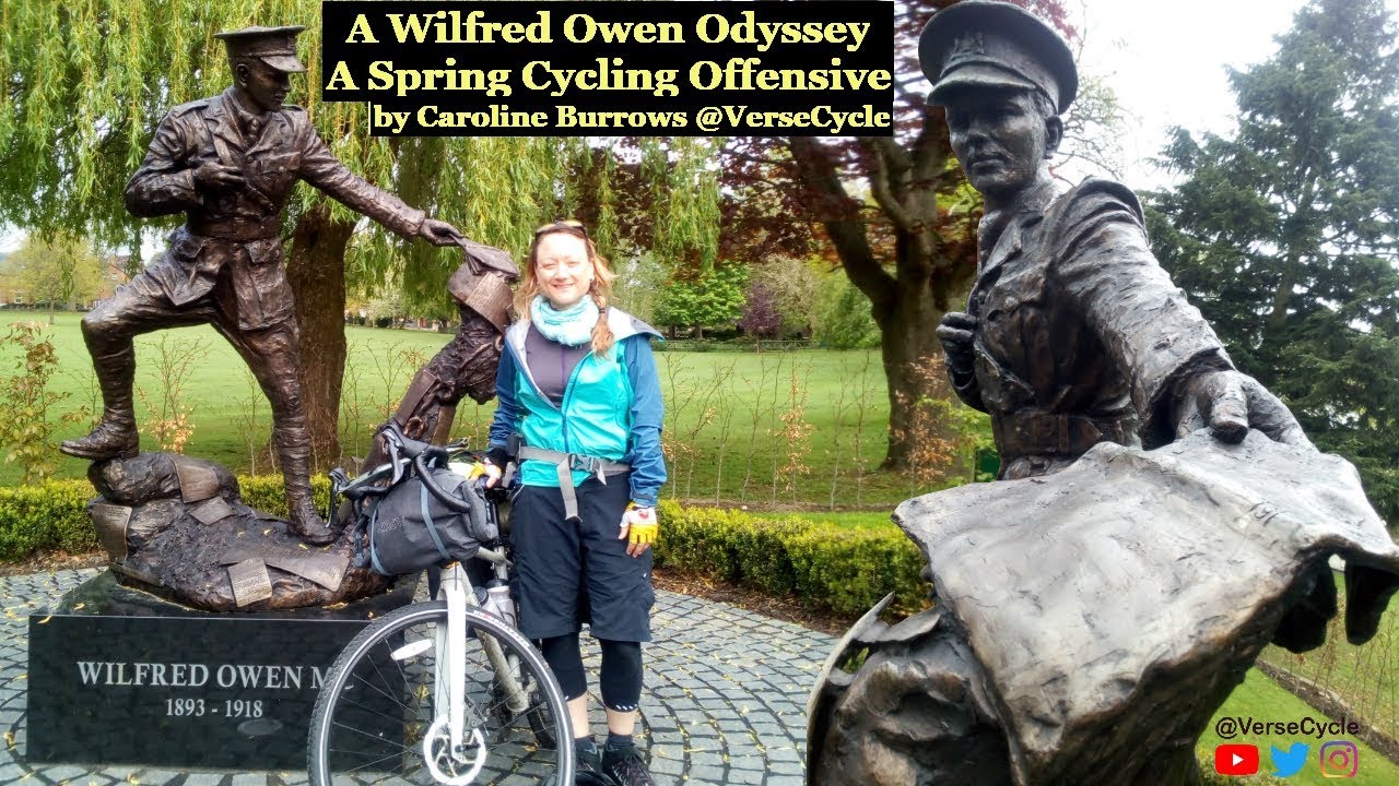 A Wilfred Owen Odyssey: A Spring Cycling Offensive | Caroline Burrows ...