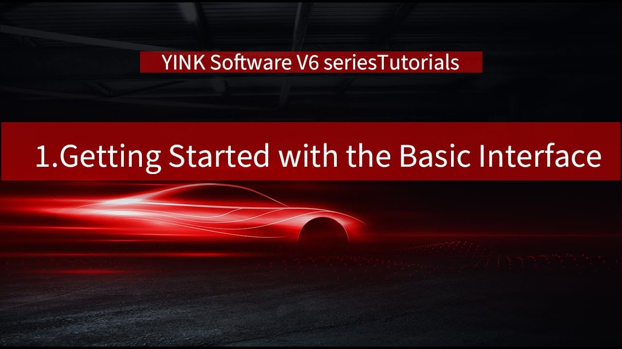 1.Getting Started with the Basic Interface-YINK Software V6 series Tutorials. - YouTube