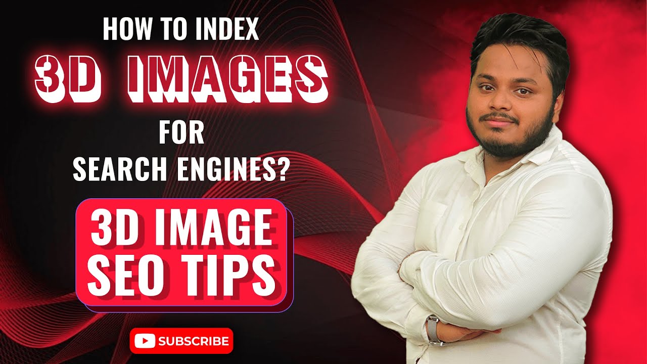 How to Index 3D Images for Search Engines? 3D Image SEO Tips - YouTube