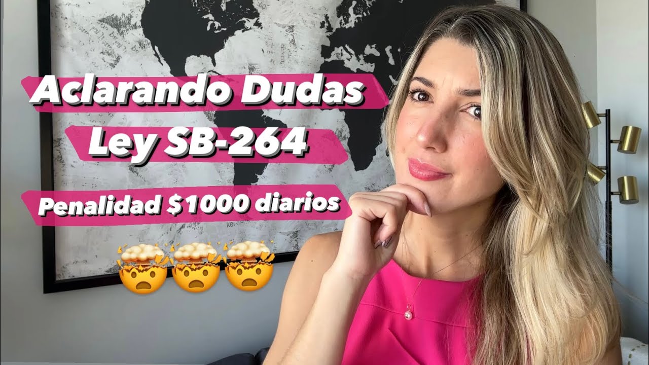 ¿Que debo saber sobre la Ley SB-264? Regístrate antes del 31 de ...