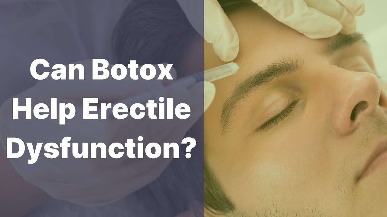 Botox and ED - YouTube