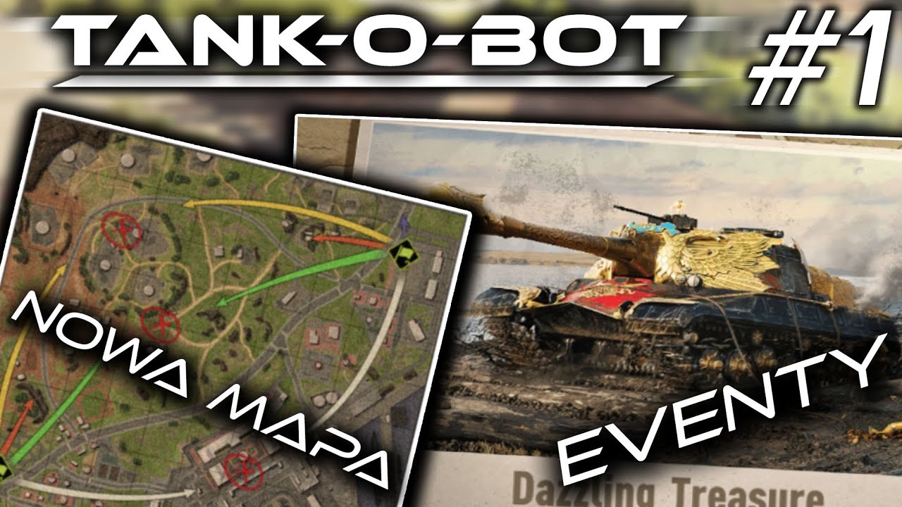 Tank-o-Bot #1 Nowa linia, mapa, eventy i wiele więcej! - YouTube