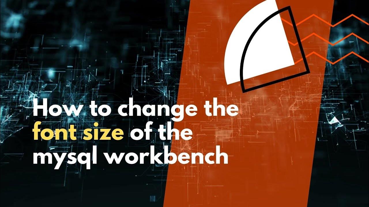 how to increase the font size of the mysql workbench editor - YouTube