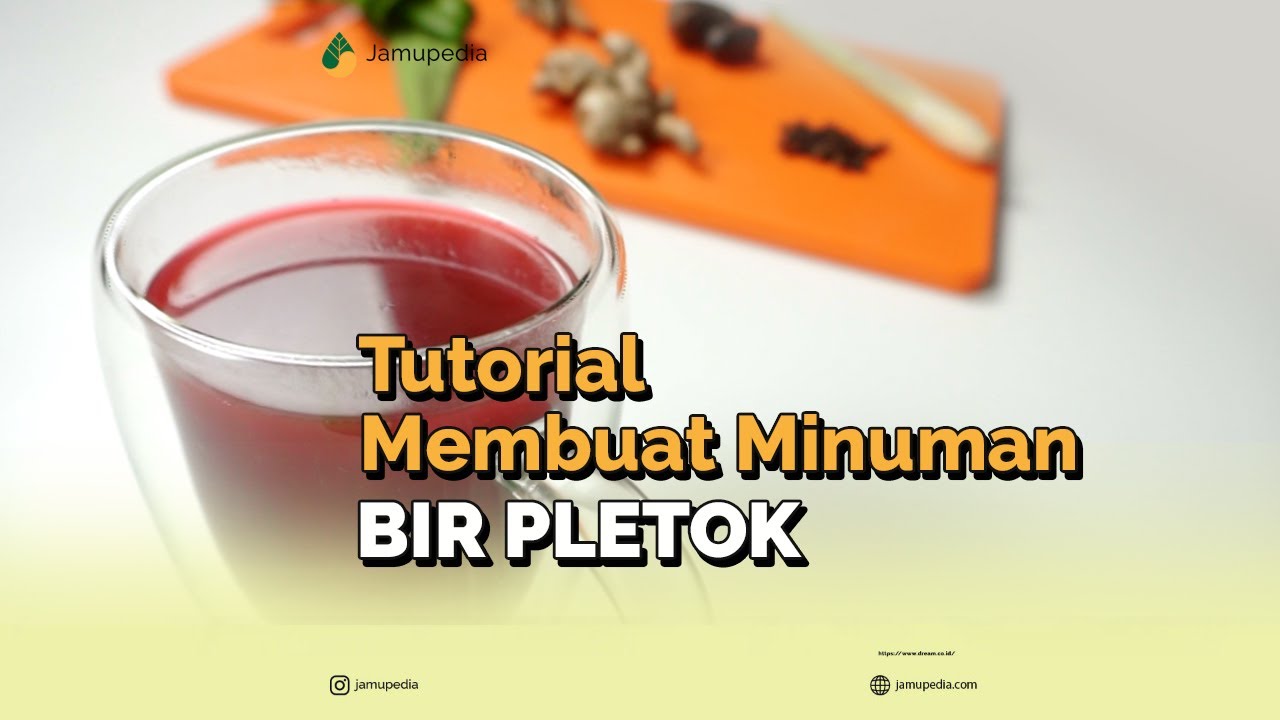 Tutorial Membuat Jamu Bir Pletok - YouTube