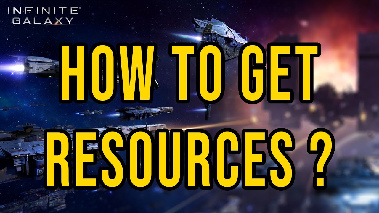 Infinite Galaxy : How To Get Resources ? - YouTube
