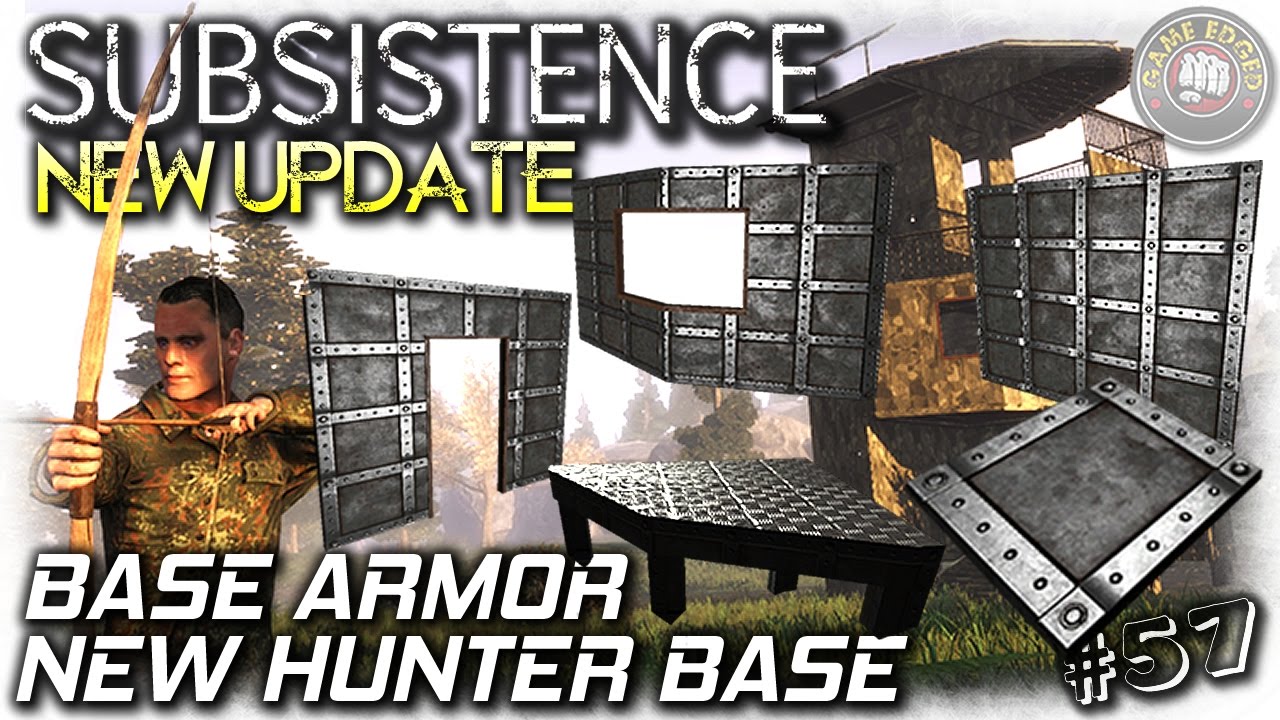 Subsistence | New Update! Base Armor + Hunter Base | EP57 | Let's Play ...