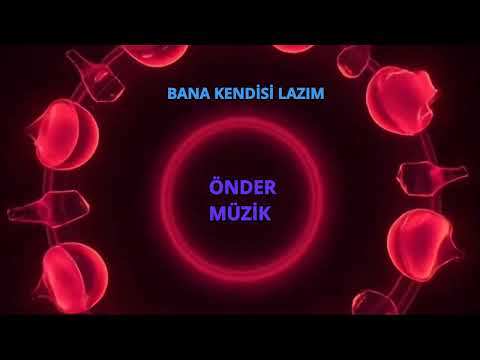Bana Kendisi Lazım  ÖNDER MÜZİK 2026