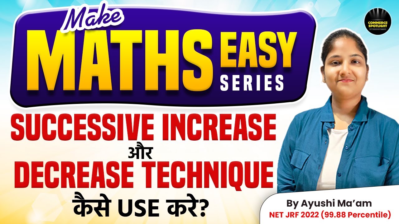UGC NET Dec 2023 Maths | Use Successive Increase & Decrease Technique | UGC NET Paper-1 Ayushi ...