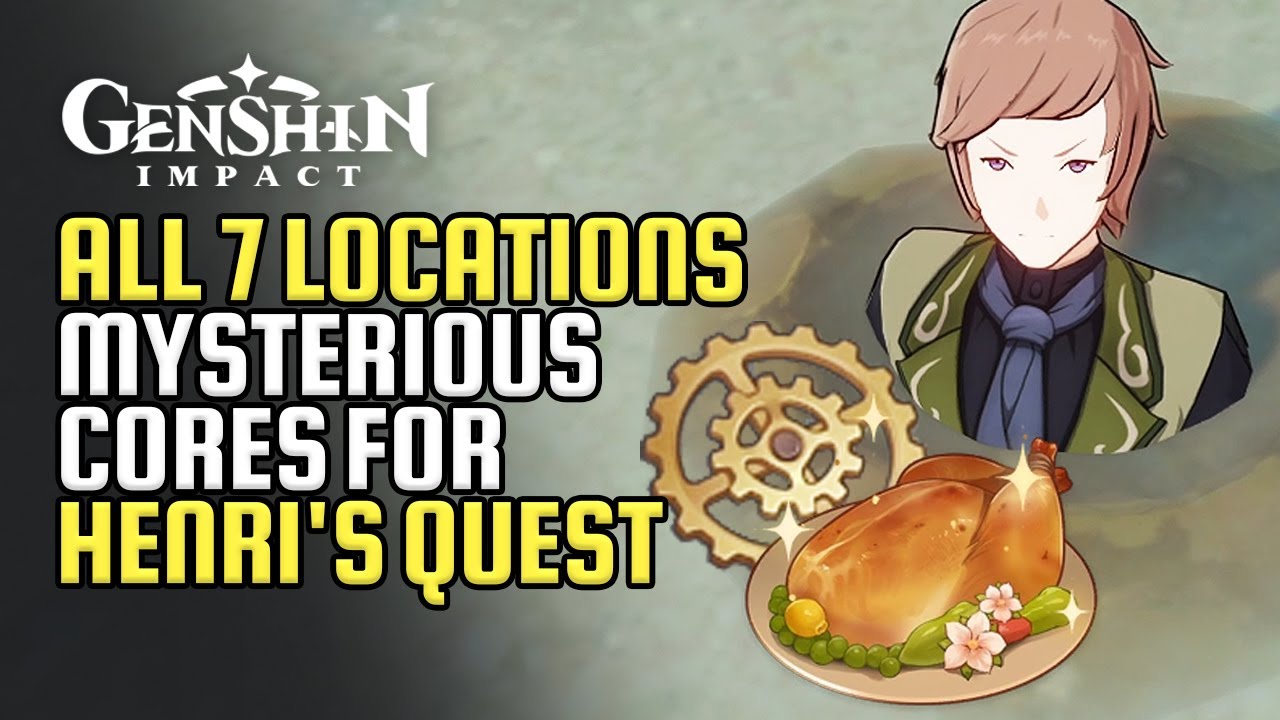 Truly Mouthwatering! World Quest Guide | All 7 Mysterious Cores ...