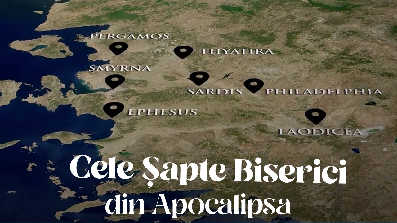 Cele șapte Biserici din Apocalipsa - YouTube