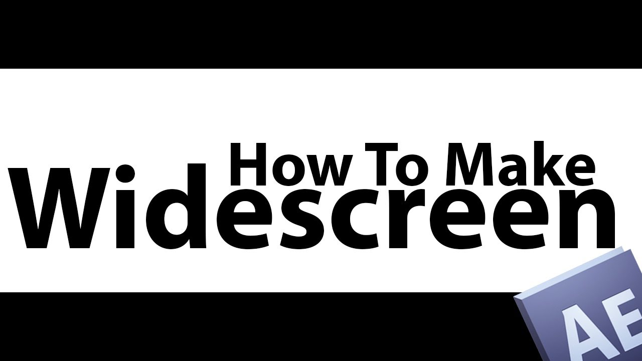 How To Create a Widescreen For Your Movie ( Easy Way ) - YouTube