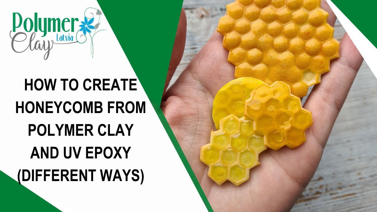 How to create honeycomb from polymer clay and UV resin (different ways ...